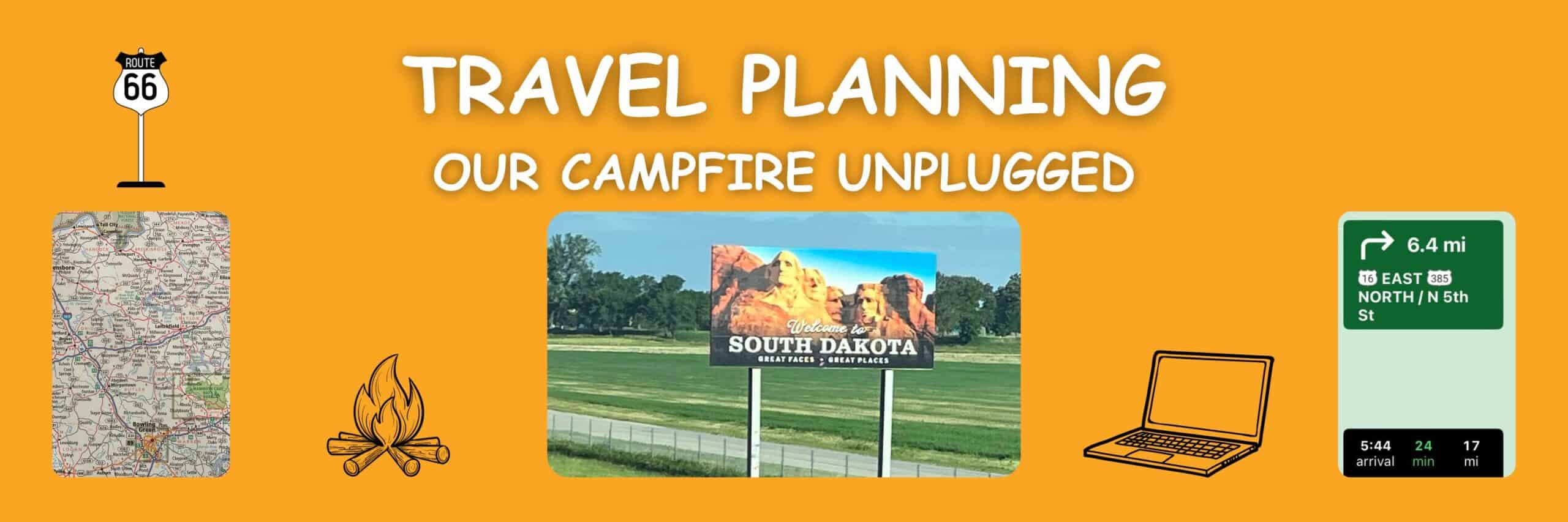 Travel Planning Our Campfire Unplugged