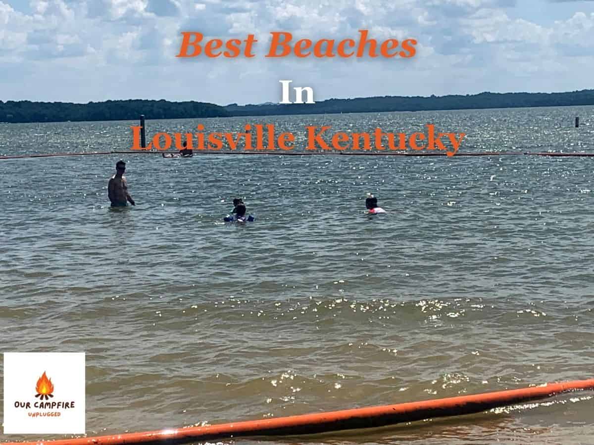 Best Beaches in Louisville Kentucky to Swim and Relax - Our Campfire ...
